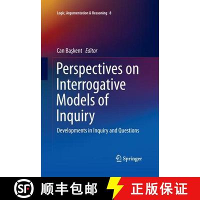 【3-4周达】Perspectives on Interrogative Models of Inquiry : Developments in Inquiry and Questions (S... [9783319387291]