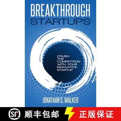 【3-4周达】Startup - Breakthrough Startups: Marketing Plan: Crush The Competition With Your Innovativ... [9789814950268]