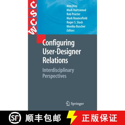 【3-4周达】精装 Configuring User-Designer Relations: Interdisciplinary Perspectives [9781846289248]