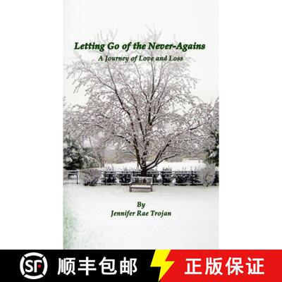 【3-4周达】Letting Go of the Never-Agains: A Journey of Love and Loss [9780997863338]