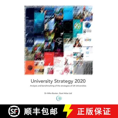 【3-4周达】University Strategy 2020: Analysis and benchmarking of the strategies of UK Universities [9781838276089]