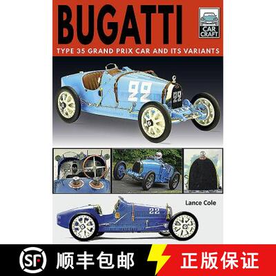 【3-4周达】Bugatti T and Its Variants: Type 35 Grand Prix Car and its Variants [9781526756763]