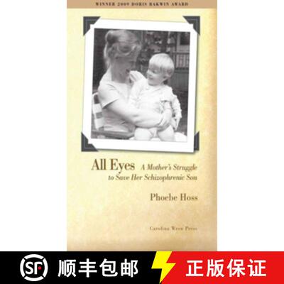 【3-4周达】All Eyes: A Mother's Struggle to Save Her Schizophrenic Son [9780932112019]
