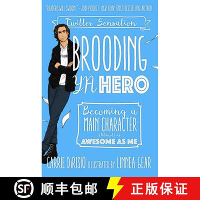 【3-4周达】精装 Brooding YA Hero: Becoming a Main Character (Almost) as Awesome as Me [9781510726666]