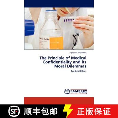 预订 The Principle of Medical Confidentiality and Its Moral Dilemmas [9783847310167]