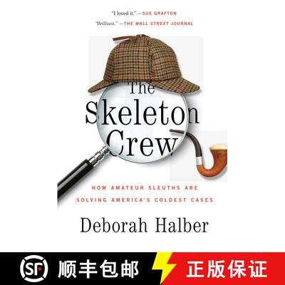 【3-4周达】The Skeleton Crew: How Amateur Sleuths Are Solving America's Coldest Cases [9781451657593]