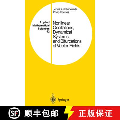 【3-4周达】Nonlinear Oscillations, Dynamical Systems, and Bifurcations of Vector Fields [9781461270201]