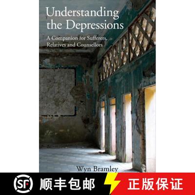 【3-4周达】Understanding the Depressions : A Companion for Sufferers, Relatives and Counsellors [9781911383383]