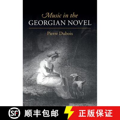 【3-4周达】精装 Music in the Georgian Novel [9781107108509]
