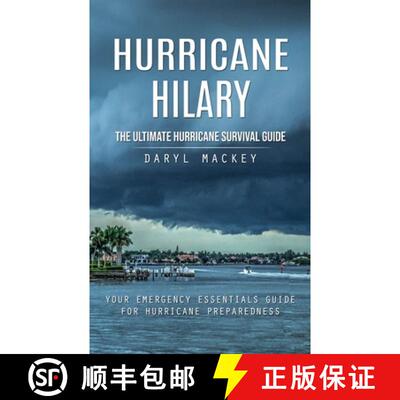 【3-4周达】Hurricane Hilary: The Ultimate Hurricane Survival Guide (Your Emergency Essentials Guide f... [9780995893641]