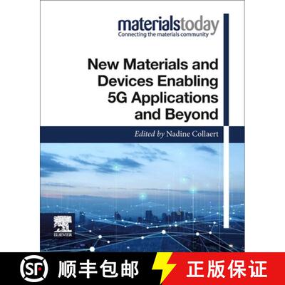 【3-4周达】New Materials and Devices Enabling 5G Applications and Beyond [9780128228234]