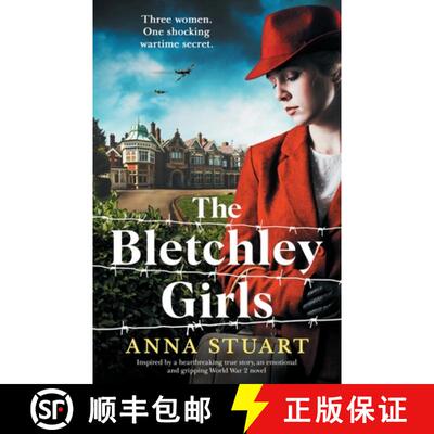 【3-4周达】The Bletchley Girls: Inspired by a heartbreaking true story, an emotional and gripping Wor... [9781803147437]