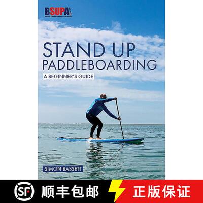 【3-4周达】Stand Up Paddleboarding: A Beginner`s Guide – Learn to SUP [9781912177974]