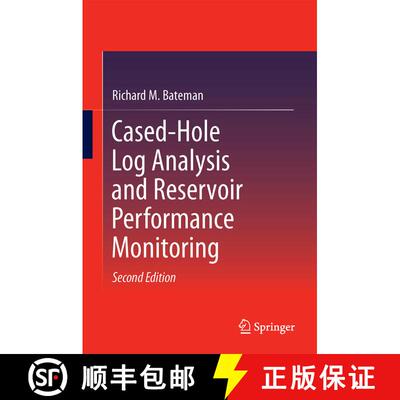 【3-4周达】精装 Cased-Hole Log Analysis and Reservoir Performance Monitoring (2nd ed. 2015) [9781493920679]