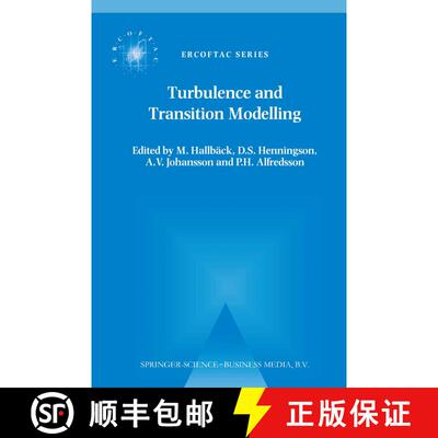 【3-4周达】Turbulence and Transition Modelling : Lecture Notes from the ERCOFTAC/IUTAM Summerschool h... [9789048147076]