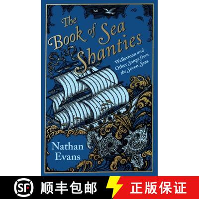 【3-4周达】精装 The Book of Sea Shanties: Wellerman and Other Songs from the Seven Seas [9781787399587]