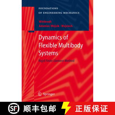 【3-4周达】Dynamics of Flexible Multibody Systems : Rigid Finite Element Method (Softcover reprint of... [9783642068898]