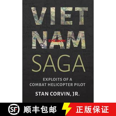 【3-4周达】精装 Vietnam Saga: Exploits of a Combat Helicopter Pilot [9780998922256]