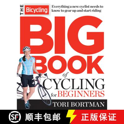 【3-4周达】The Bicycling Big Book of Cycling for Beginners: Everything a new cyclist needs to know to... [9781623361648]