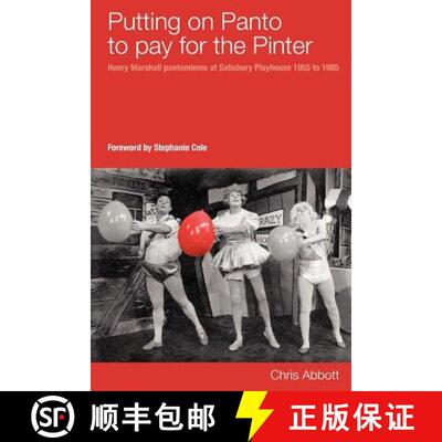 【3-4周达】Putting on Panto to Pay for the Pinter: Henry Marshall Pantomimes at Salisbury Playhouse 1... [9781906978266]