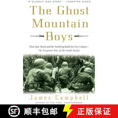 【3-4周达】The Ghost Mountain Boys: Their Epic March and the Terrifying Battle for New Guinea--The Fo... [9780307335975]
