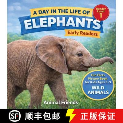 【3-4周达】Elephants: Fun Facts Nonfiction Picture Book for Early Readers, Classrooms, and Homeschool... [9798256124762]