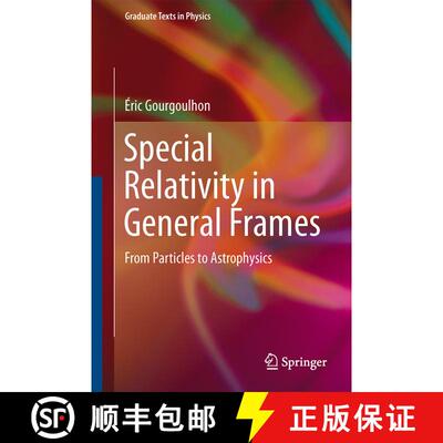 【3-4周达】Special Relativity in General Frames : From Particles to Astrophysics [9783642372759]