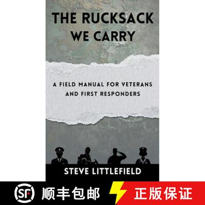 【3-4周达】精装 The Rucksack We Carry: A Field Manual for Veterans and First Responders [9798993985930]