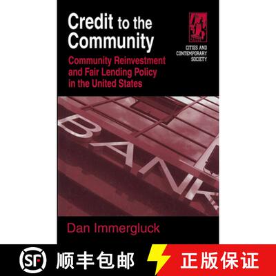 【3-4周达】精装 Credit to the Community: Community Reinvestment and Fair Lending Policy in the United... [9780765612588]
