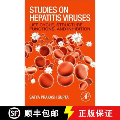 【3-4周达】Studies on Hepatitis Viruses : Life Cycle, Structure, Functions, and Inhibition [9780128133309]