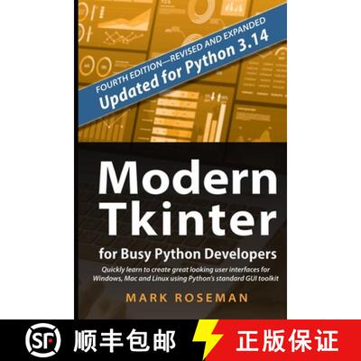 【3-4周达】Modern Tkinter for Busy Python Developers: Quickly learn to create great looking user inte... [9781069755902]
