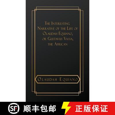 【3-4周达】The Interesting Narrative of the Life of Olaudah Equiano, or Gustavus Vassa, The African [9798330415472]