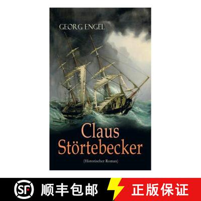 【3-4周达】Claus Stoertebecker (Historischer Roman): Basiert auf dem Leben des beruchtigten Piraten [9788026861232]