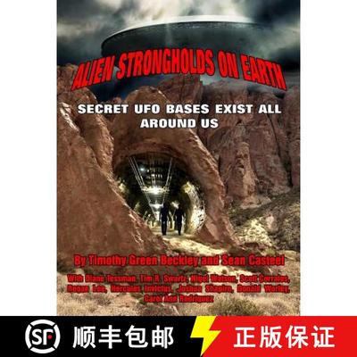 【3-4周达】Alien Strongholds on Earth: Secret UFO Bases Exist All Around Us [9781606119907]