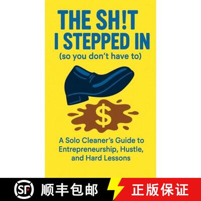 【3-4周达】The Sh!t I Stepped In So You Don't Have To [9798232560423]