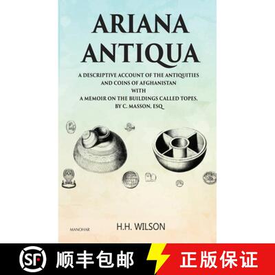【3-4周达】精装 Ariana Antiqua: A Descriptive Account of the Antiquities and Coins of Afghanistan wit... [9789391928322]