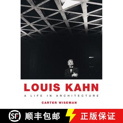 【3-4周达】Louis Kahn: A Life in Architecture [9780813944975]