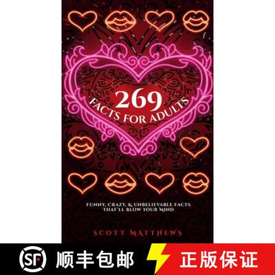 【3-4周达】269 Facts For Adults - Funny, Crazy, And Unbelievable Facts That'll Blow Your Mind [9781925992946]