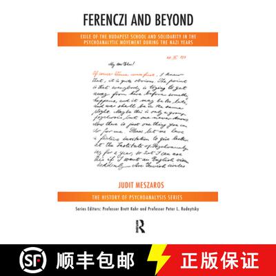 【3-4周达】精装 Ferenczi and Beyond : Exile of the Budapest School and Solidarity in the Psychoanalyt... [9780367101978]