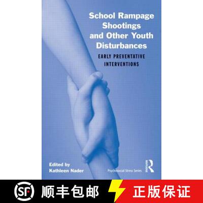 【3-4周达】School Rampage Shootings and Other Youth Disturbances: Early Preventative Interventions [W... [9780415877480]