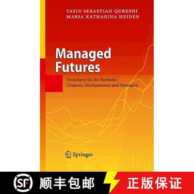 【3-4周达】Managed Futures : Versichern Sie Ihr Portfolio: Chancen, Mechanismen und Strategien [9783642032318]
