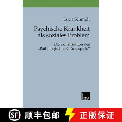 【3-4周达】Psychische Krankheit als soziales Problem : Die Konstruktion des Pathologischen Glückss... [9783810025258]