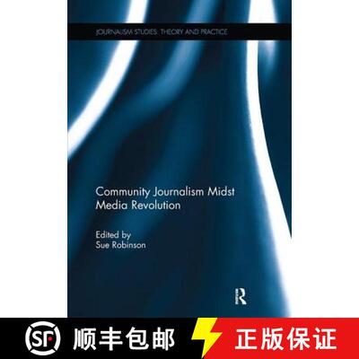 【3-4周达】Community Journalism Midst Media Revolution [9781138305038]