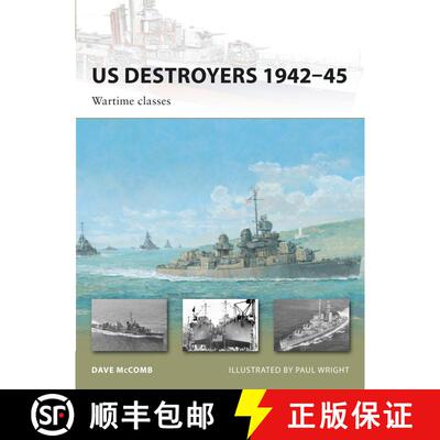 【3-4周达】US Destroyers 1942–45: Wartime classes [9781846034442]