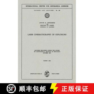 【3-4周达】Laser Cinematography of Explosions : Lectures Delivered during the Course on Experimental ... [9783211811795]