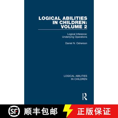 【3-4周达】Logical Abilities in Children: Volume 2: Logical Inference: Underlying Operations [9781138087866]