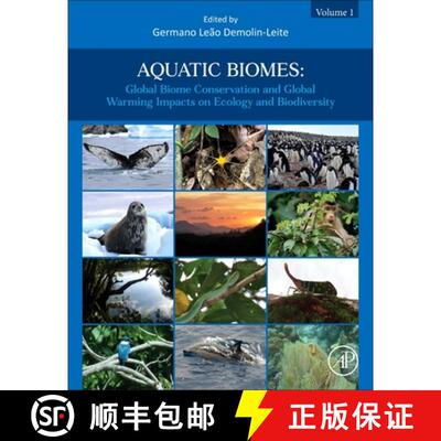 【3-4周达】精装 Aquatic Biomes: Global Biome Conservation and Global Warming Impacts on Ecology and B... [9780443157264]