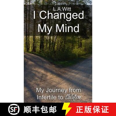 【3-4周达】I Changed My Mind: My Journey from Infertile to Childfree [9781642302714]