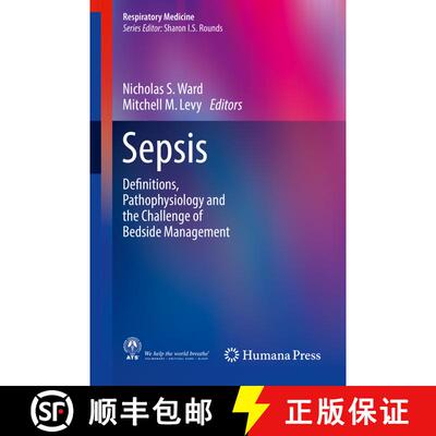 【3-4周达】精装 Sepsis : Definitions, Pathophysiology and the Challenge of Bedside Management [9783319484686]