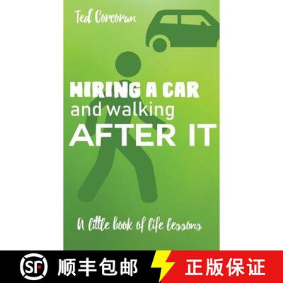 【3-4周达】Hiring a car and walking after it: A little book of life lessons [9781946195418]